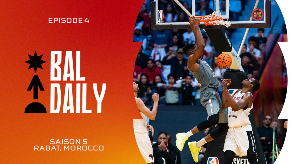 BAL Daily - Episode 4… - Basketball Africa League - The BAL